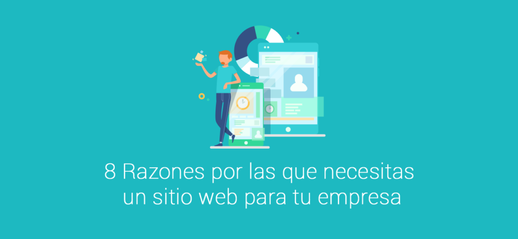 8 Razones por las que necesitas un sitio web para tu empresa - Vasmen